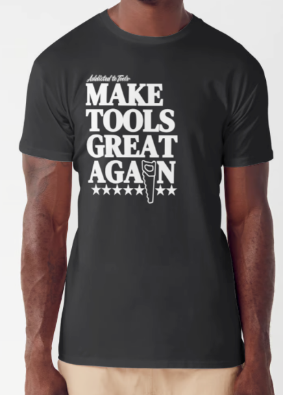 make tools great again t shirt – Addicted to tools